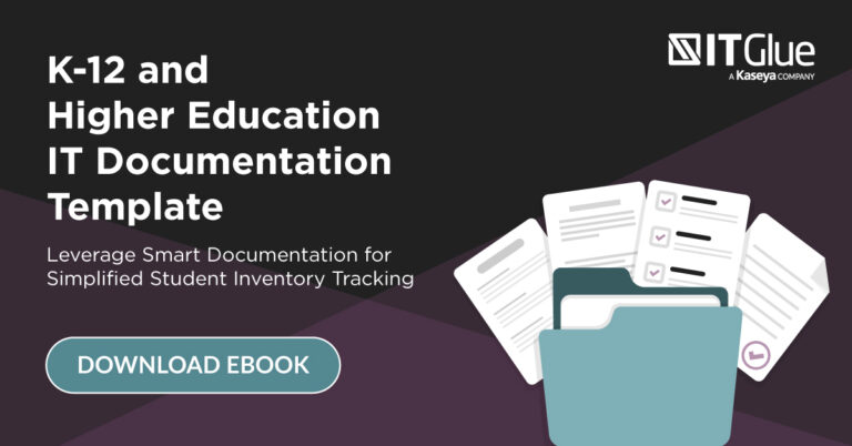 K-12 and Higher Education IT Documentation Template | IT Glue