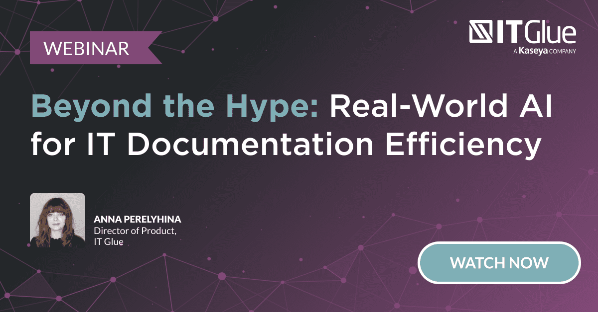 Webinar: Beyond the Hype: Real-World AI for IT Documentation Efficiency | IT Glue