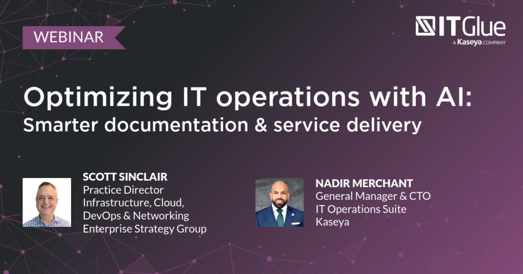 Webinar: Optimizing IT operations with AI: Smarter documentation & service delivery | IT Glue