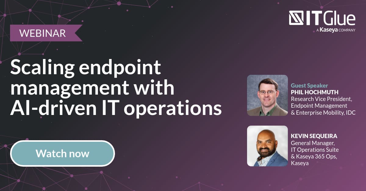 Webinar: Scaling endpoint management with AI-driven IT operations | IT Glue