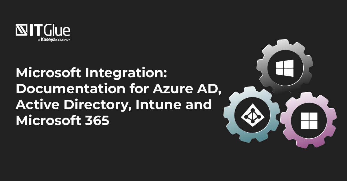 Microsoft Integration: Documentation for Microsoft Data | IT Glue