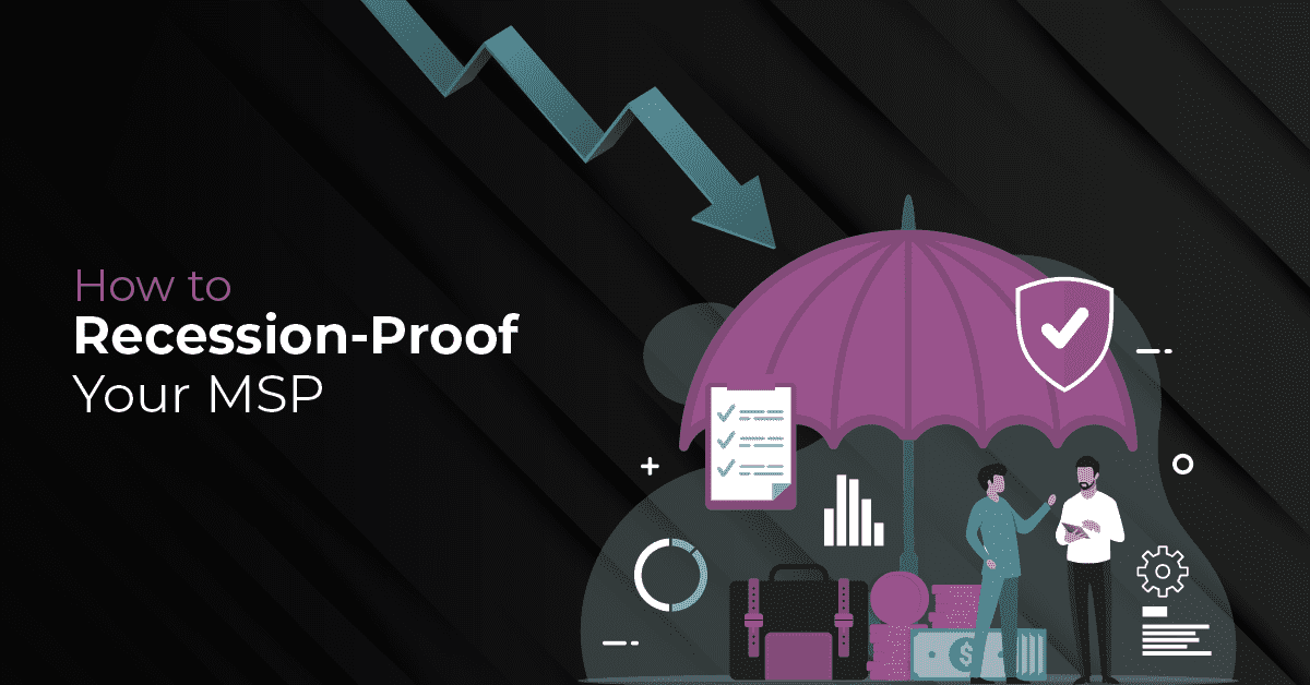 How to Recession-Proof Your MSP | IT Glue