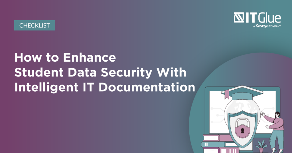 How to Implement IT Documentation to Enhance Student Security in the ...