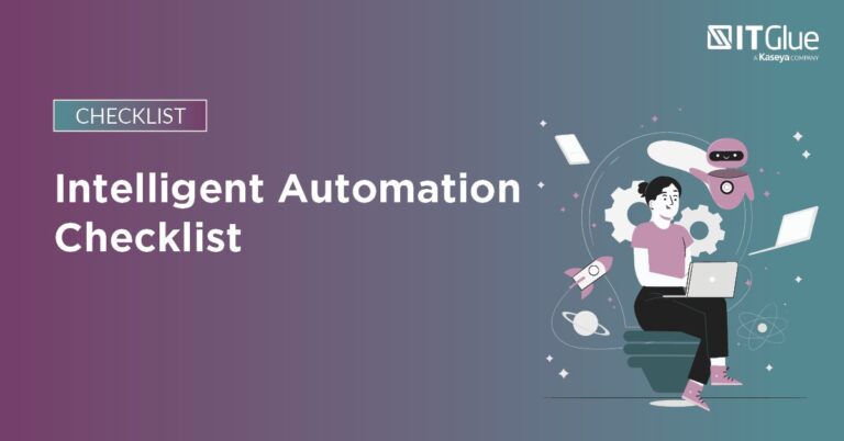 Checklist: Intelligent Automation | IT Glue