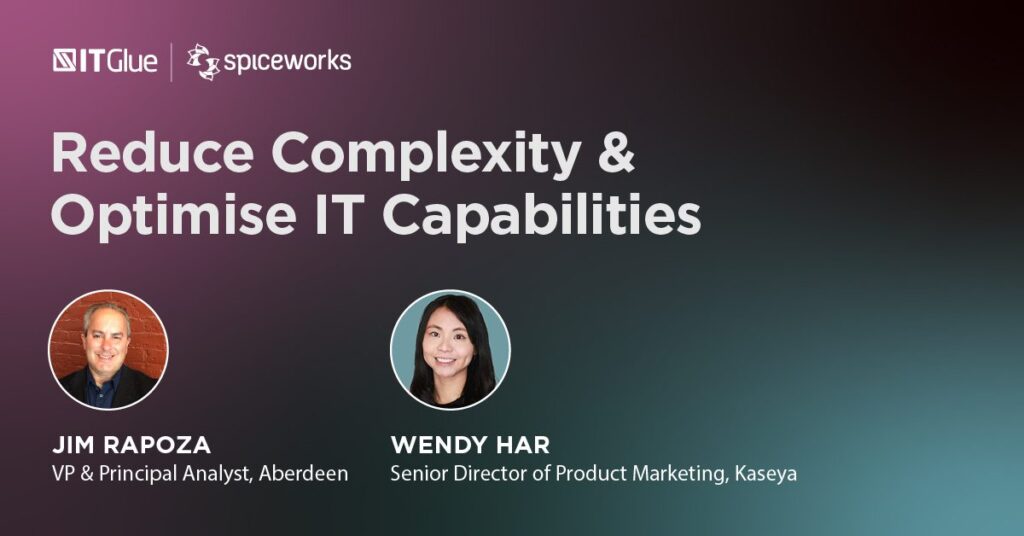 Webinar: Reduce Complexity & Optimise IT Capabilities | IT Glue