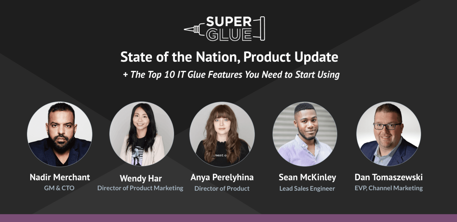 SuperGlue Event: State of the Nation, Q4 Product Update and more | IT Glue