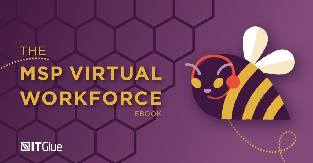 Virtual Workforce Management for MSPs — eBook | IT Glue