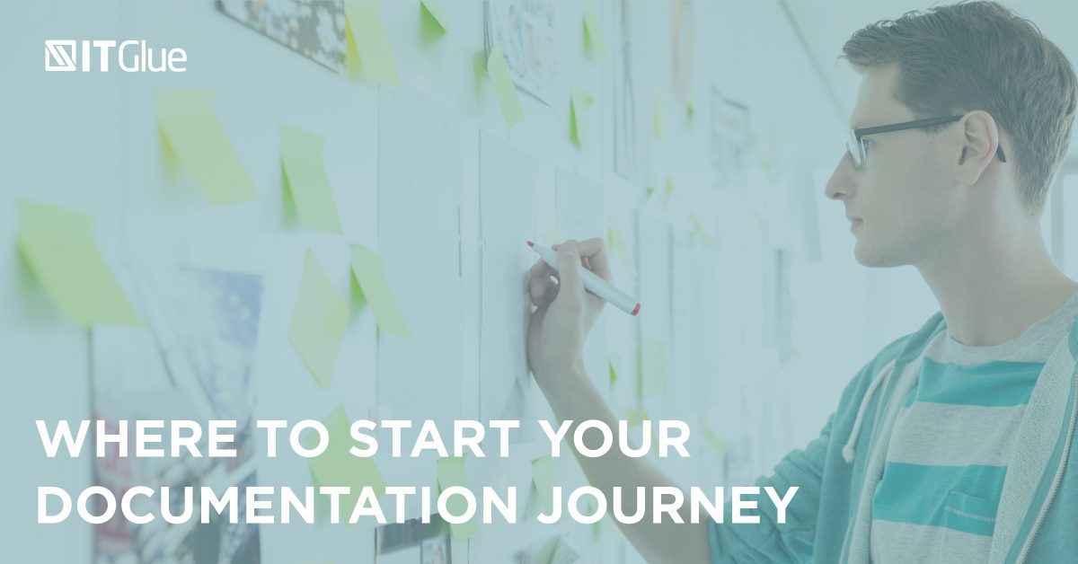 Where to Start Your Documentation Journey | IT Glue