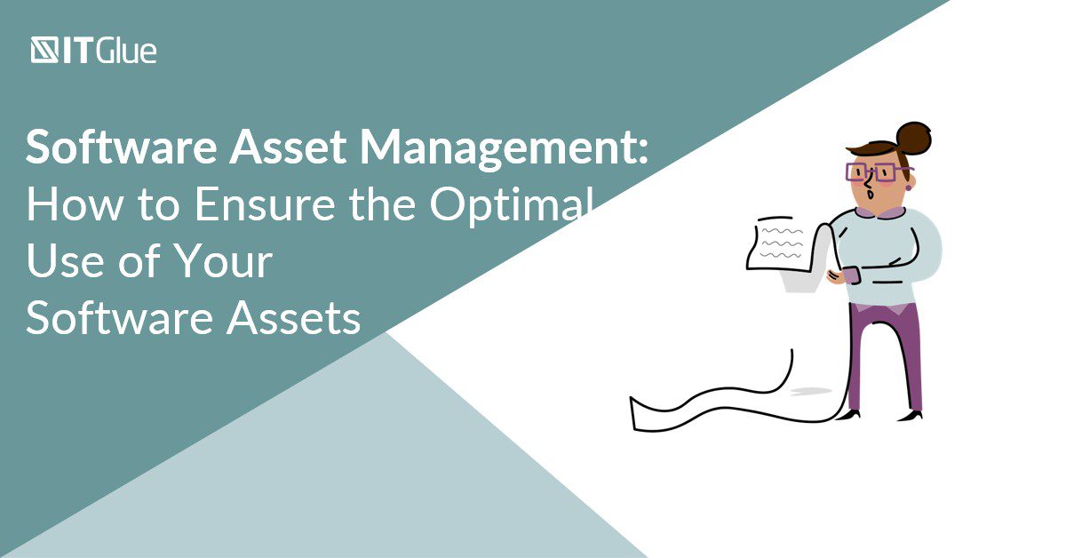 What Is Software Asset Management (SAM)? | IT Glue