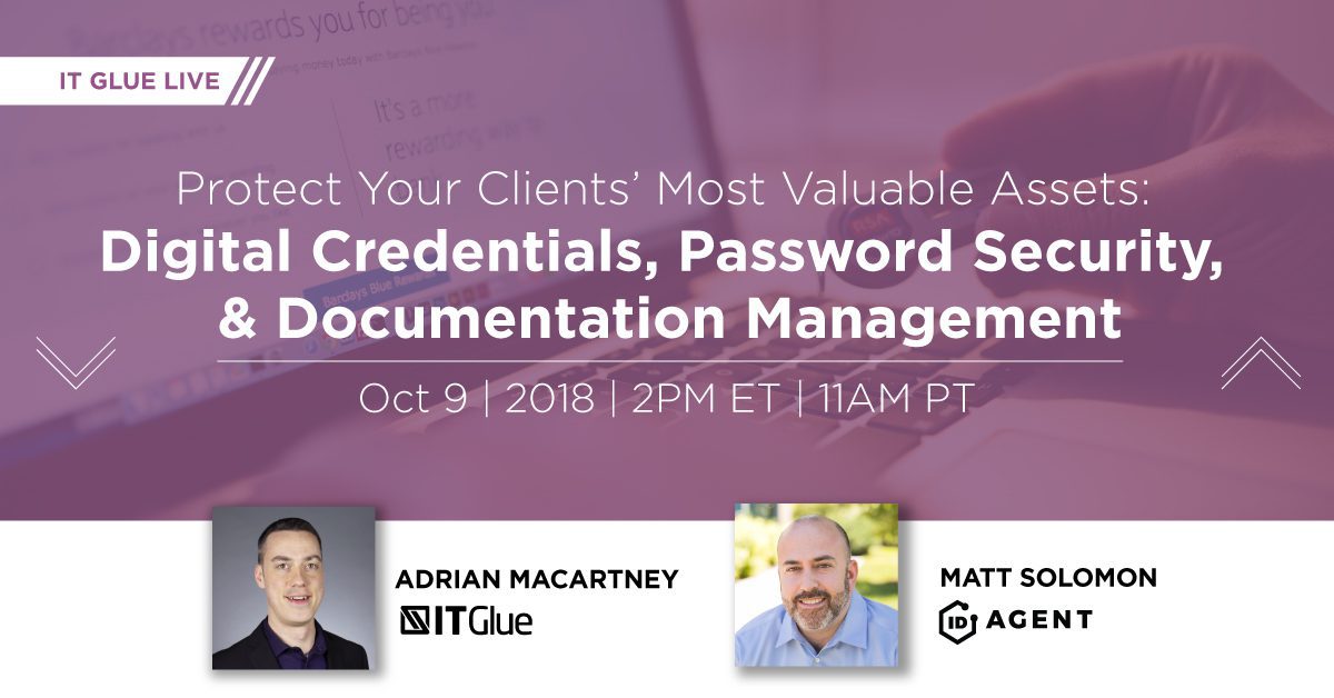 Webinar: Protect Your Clients' Most Valuable Assets: Digital Credentials, Password Security ...
